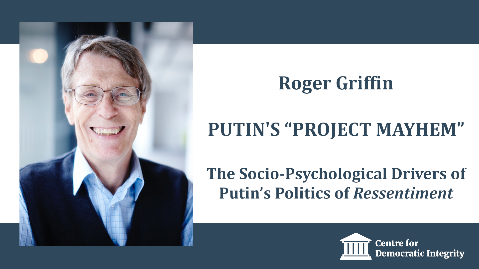 Roger Griffin: Putin's "Project Mayhem" - Centre for Democratic Integrity
